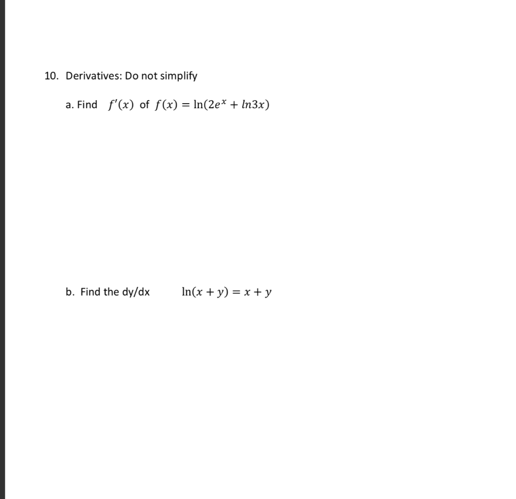 Solved 10. Derivatives: Do not simplify a. Find f'(x) of | Chegg.com