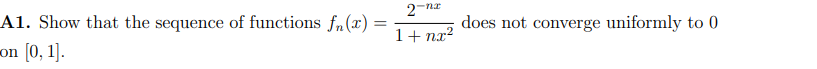 Solved A1. ﻿Show that the sequence of functions | Chegg.com