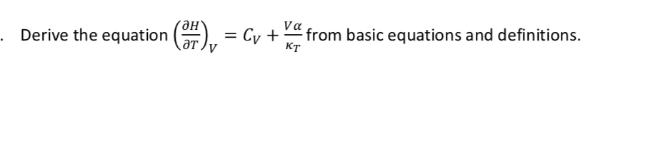 Solved Derive the equation CV "" from basic equations and | Chegg.com