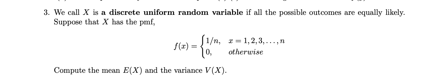Solved 3. We call X is a discrete uniform random variable if | Chegg.com