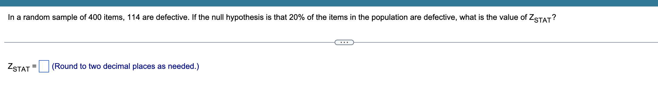 Solved In a random sample of 400 ﻿items, 114 ﻿are defective. | Chegg.com