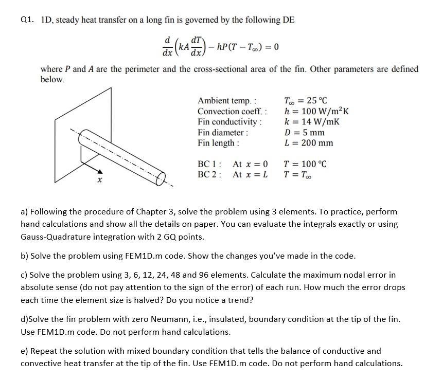 Q1. 1D, steady heat transfer on a long fin is | Chegg.com