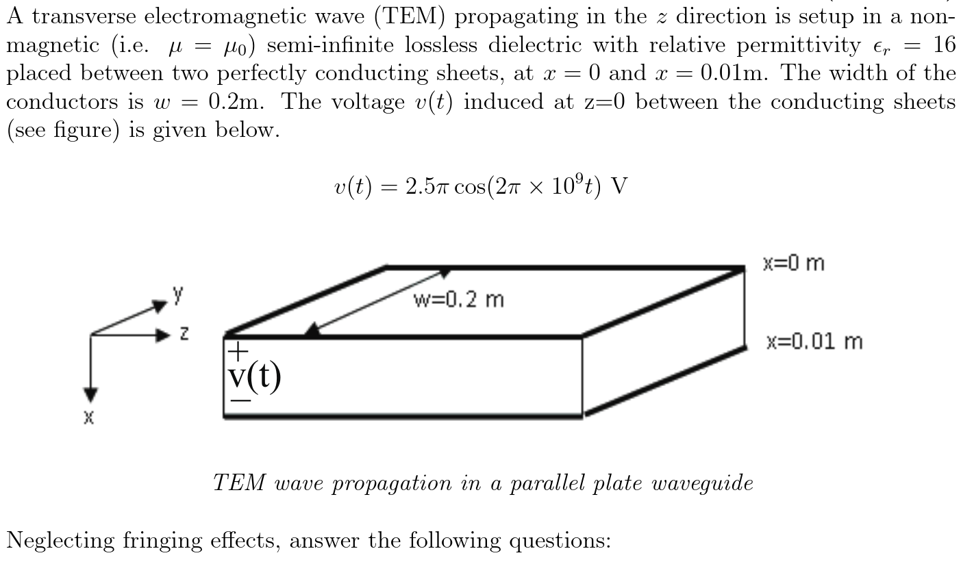 Solved A transverse electromagnetic wave (TEM) propagating | Chegg.com