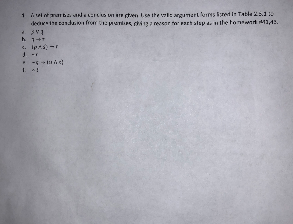 Solved 4. A set of premises and a conclusion are given. Use | Chegg.com