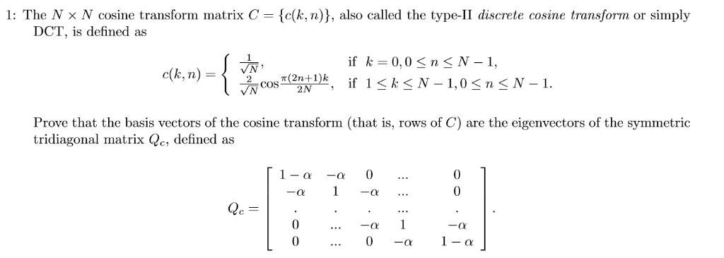 1: The N x N cosine transform matrix C-k,, also | Chegg.com