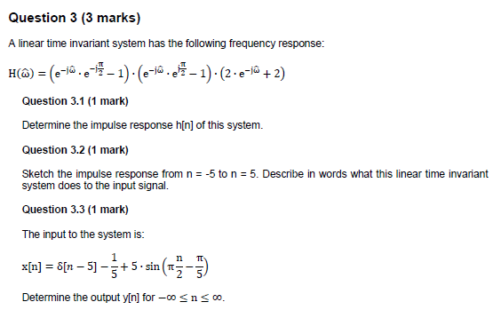 Solved Question 3 (3 marks) A linear time invariant system | Chegg.com