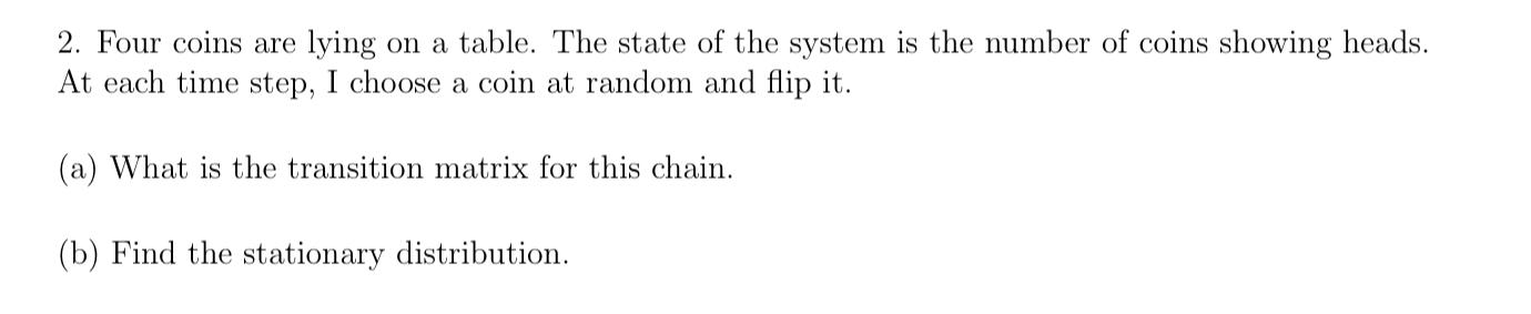 Solved 2. Four coins are lying on a table. The state of the | Chegg.com