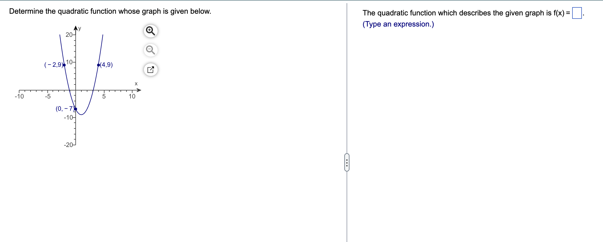 Determine the quadratic function whose graph is given | Chegg.com Determine the quadratic function whose graph is given | Chegg.com