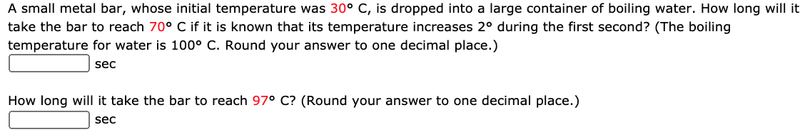 Solved A small metal bar, whose initial temperature was 30° | Chegg.com
