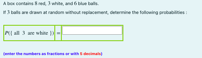 Solved A box contains 8 red, 3 white, and 6 blue balls. If 3 | Chegg.com