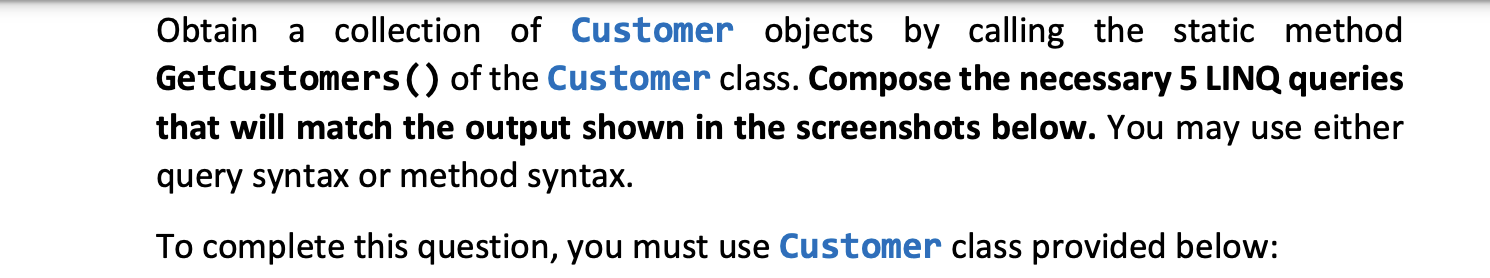 Obtain a collection of Customer objects by calling | Chegg.com