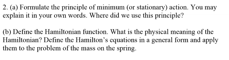 Solved 2. (a) Formulate the principle of minimum (or | Chegg.com
