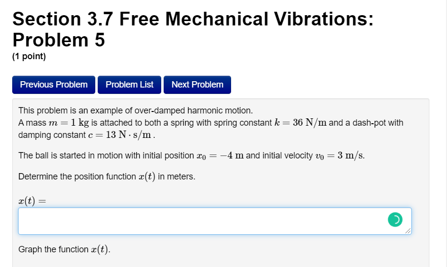 Solved Section 3.7 Free Mechanical Vibrations: Problem 5 (1 | Chegg.com