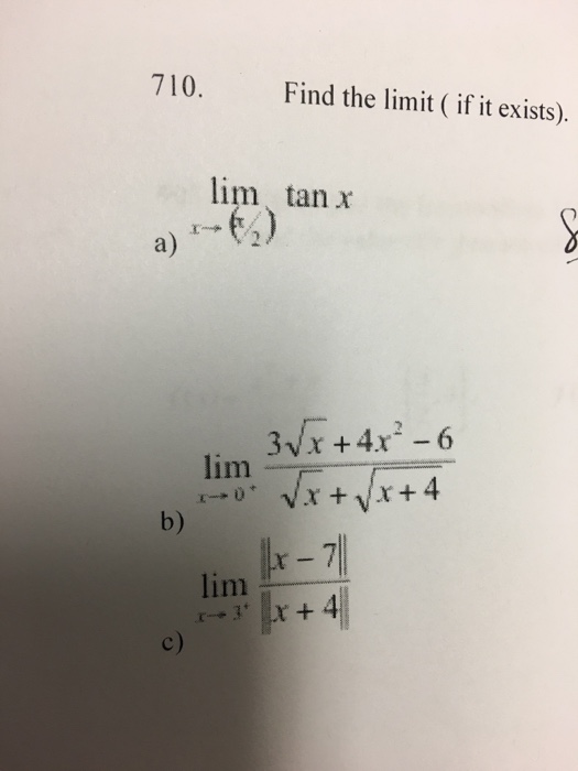 Solved Find the limit (if it exists). lim_x rightarrow | Chegg.com