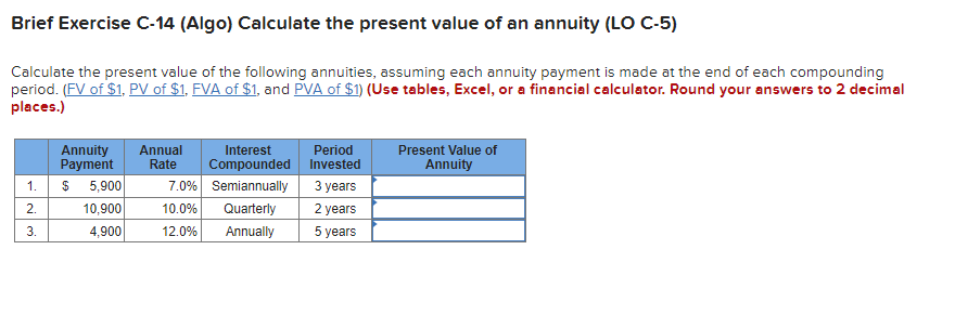 Solved Brief Exercise C-14 (Algo) Calculate the present | Chegg.com