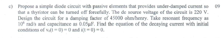 Solved Propose a simple diode circuit with passive elements | Chegg.com