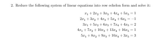 Solved Reduce the following system of linear equations into | Chegg.com