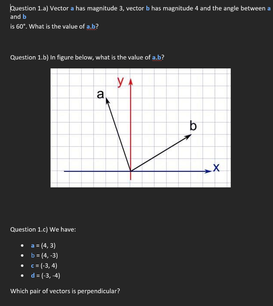 Solved Question 1.a) Vector a has magnitude 3, vector b has | Chegg.com