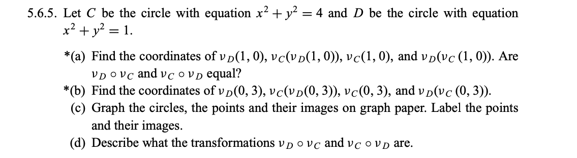 Solved 6.5. Let C be the circle with equation x2+y2=4 and D | Chegg.com