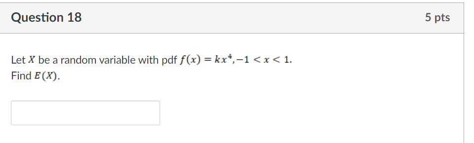Solved Let X be a random variable with pdf f(x) = kx^4, -1