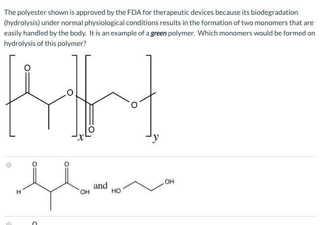 Solved The polyester shown is approved by the FDA for | Chegg.com