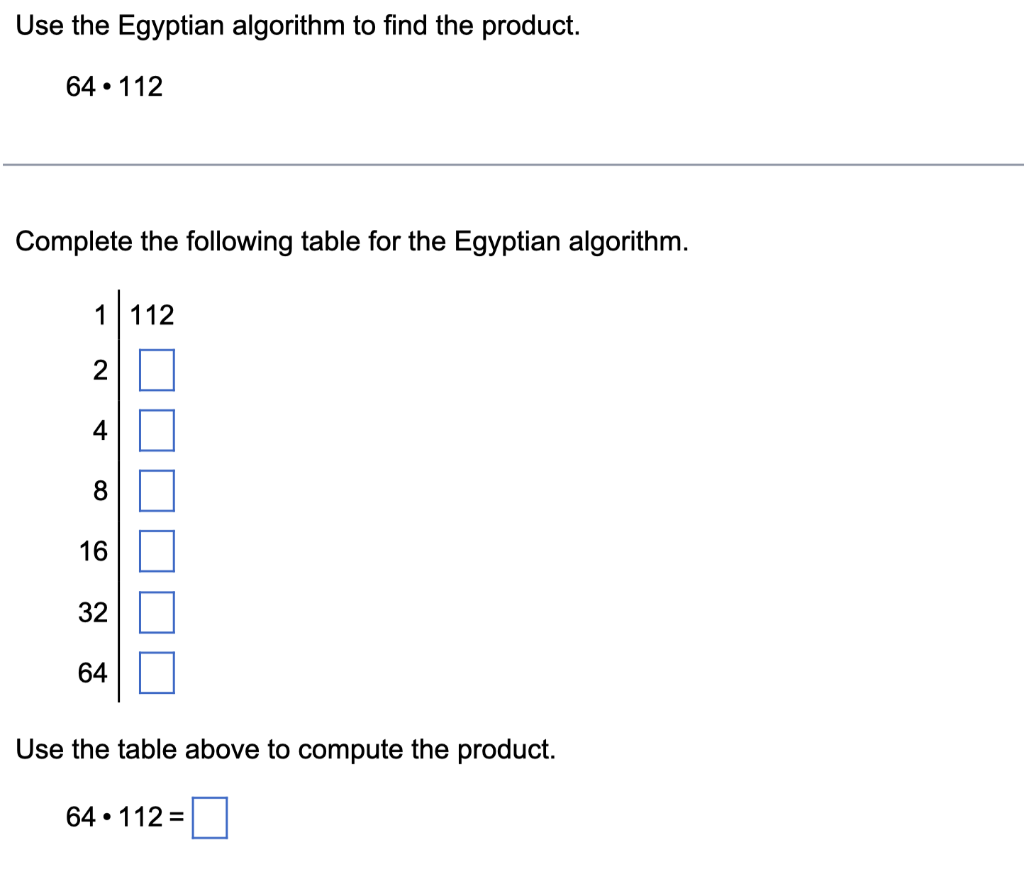 Solved Use the Egyptian algorithm to find the product. | Chegg.com
