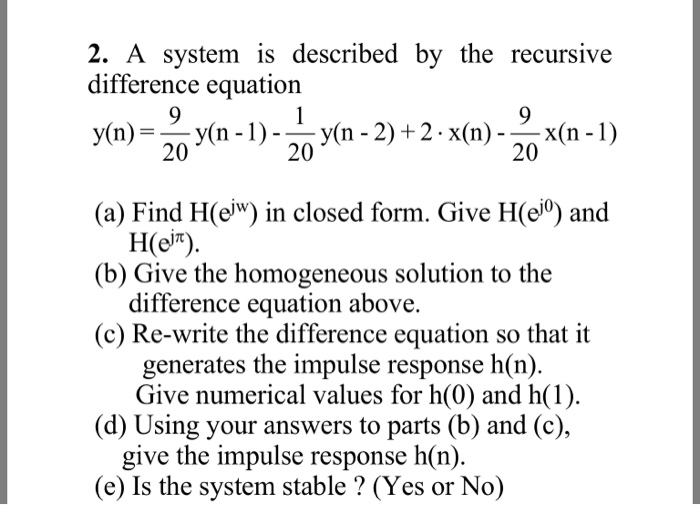Solved 2. A system is described by the recursive difference | Chegg.com