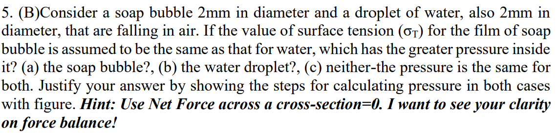 Solved 5. (B)Consider a soap bubble 2 mm in diameter and a | Chegg.com