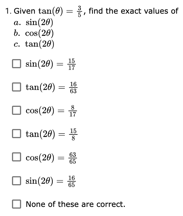 Solved = 1. Given tan(0) = ž, find the exact values of a. | Chegg.com