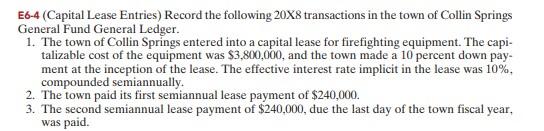 E6-4 (Capital Lease Entries) Record the following | Chegg.com