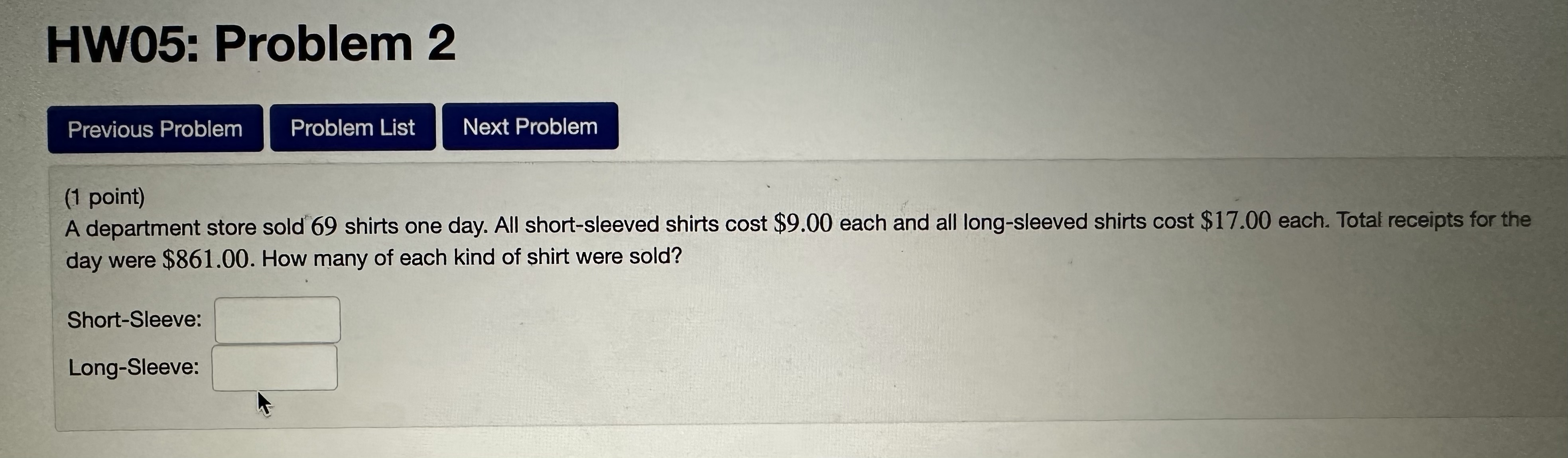 Solved HW05: Problem 2 (1 point) A department store sold 69 | Chegg.com