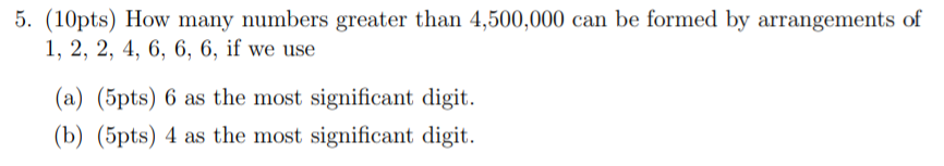 Solved 5. (10pts) How many numbers greater than 4,500,000 | Chegg.com