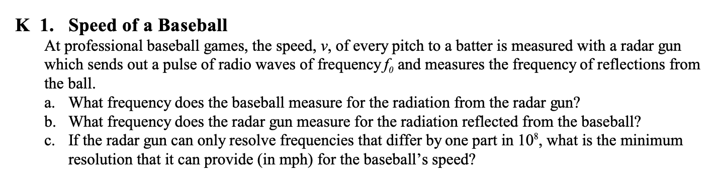Solved K 1. Speed of a Baseball At professional baseball | Chegg.com