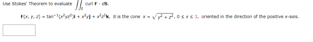 Solved Use Stokes' Theorem to evaluate curl F. ds. Ils F(x, | Chegg.com