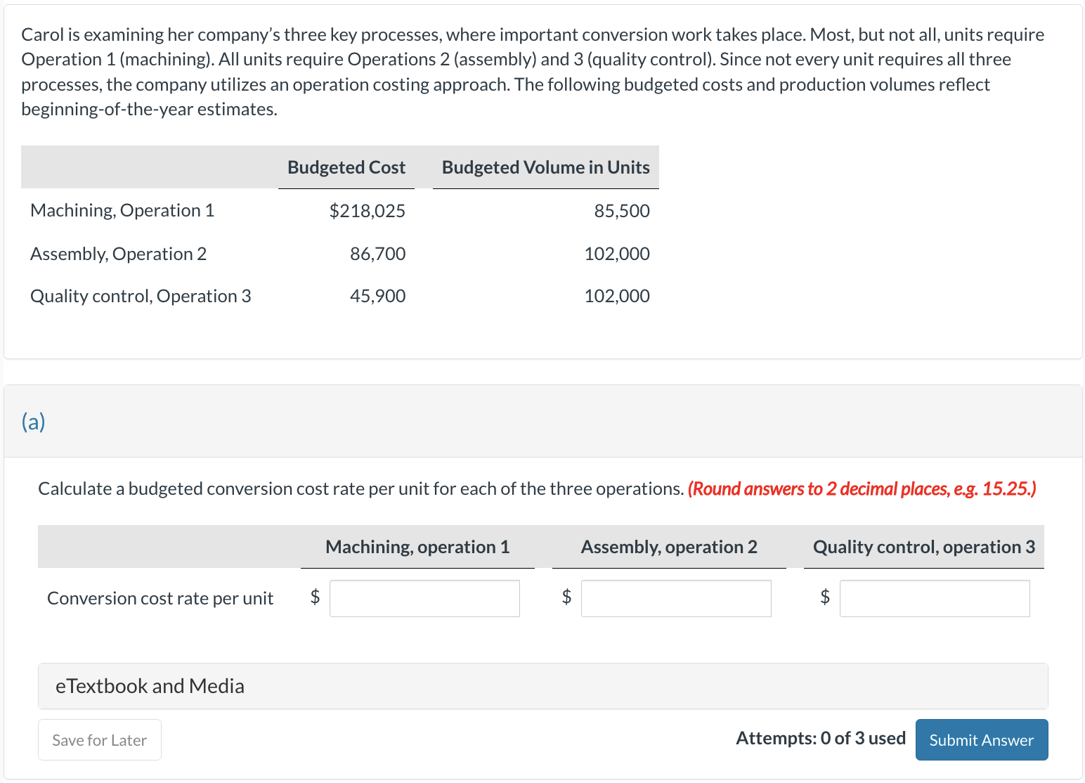 Solved Carol is examining her company's three key processes, | Chegg.com