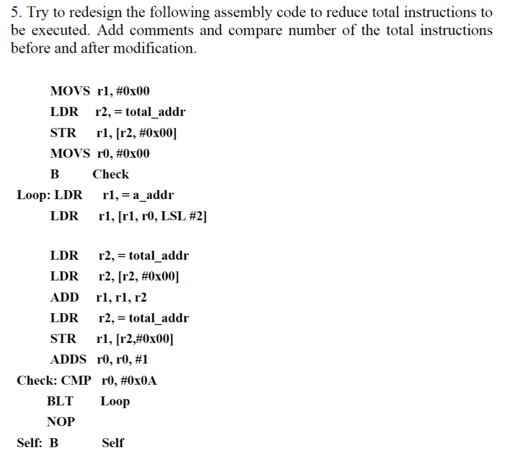 Solved 5. Try to redesign the following assembly code to | Chegg.com
