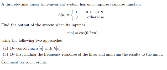 A discrete-time linear time-invariant system has unit | Chegg.com