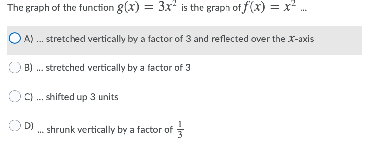 Solved The graph of the function g(x) = 3x2 is the graph of | Chegg.com