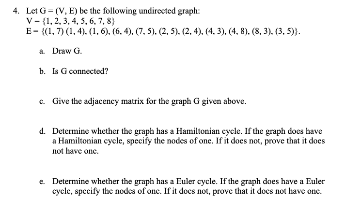 Solved Let G=(V,E) be the following undirected graph: | Chegg.com