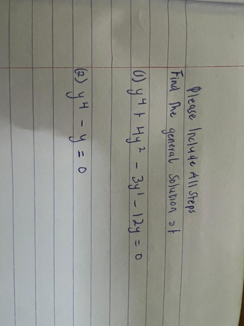 Solved Find the general Solution of (1) y4+4y2−3y1−12y=0 (2) | Chegg.com