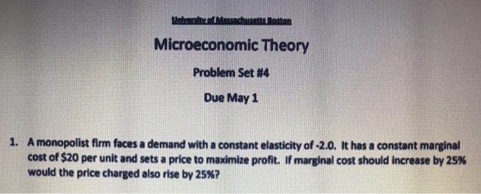 Solved Microeconomic Theory Problem Set #4 Due May 1 1. A | Chegg.com