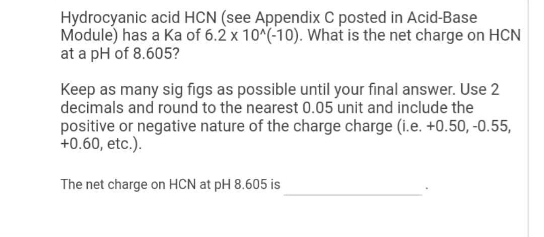 Hydrocyanic acid HCN (see Appendix C posted in | Chegg.com