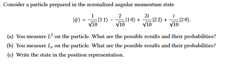 Solved Consider a particle prepared in the normalized | Chegg.com