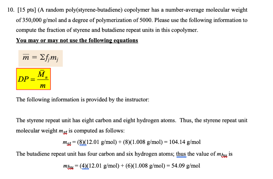 Solved 10. [15 pts] (A random poly(styrene-butadiene) | Chegg.com