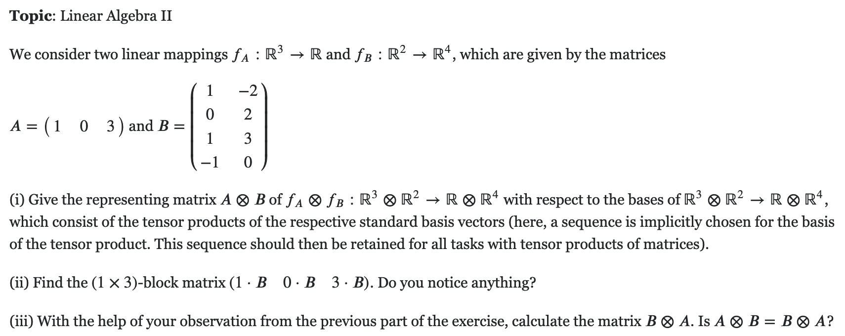 Solved Topic: Linear Algebra II We consider two linear | Chegg.com