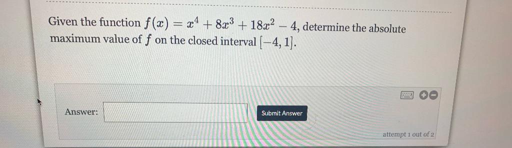 Solved Given The Function F X X4 8x3 18x2 4