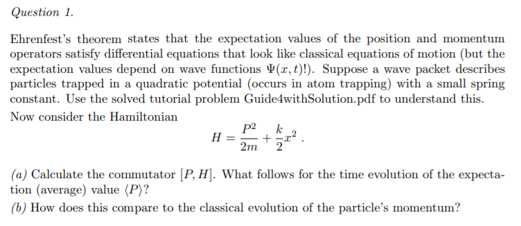 Solved Question 1 Ehrenfests Theorem States That The