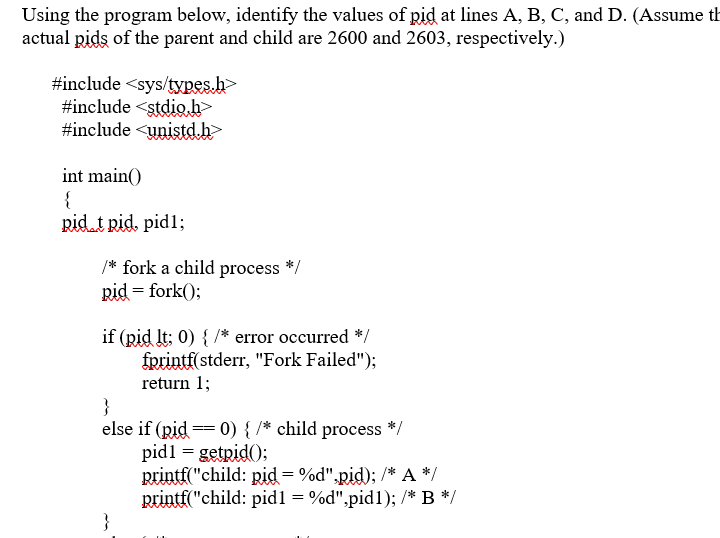 Solved Using the program below, identify the values of pid | Chegg.com