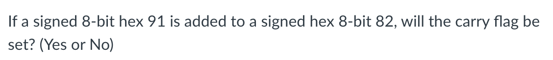 Solved If a signed 8-bit hex 91 is added to a signed hex | Chegg.com