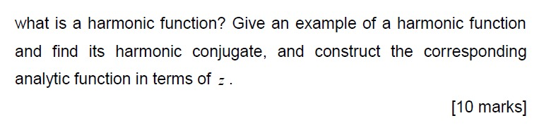 Solved what is a harmonic function? Give an example of a | Chegg.com